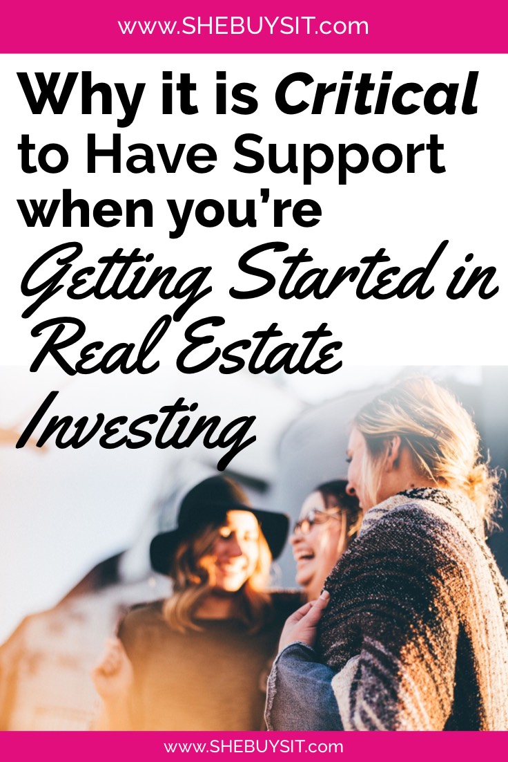Why it is CRITICAL to Have Support when you're Getting Started in Real ...